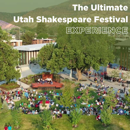 The Ultimate Utah Shakespeare Festival Experience | Utah Shakespeare ...